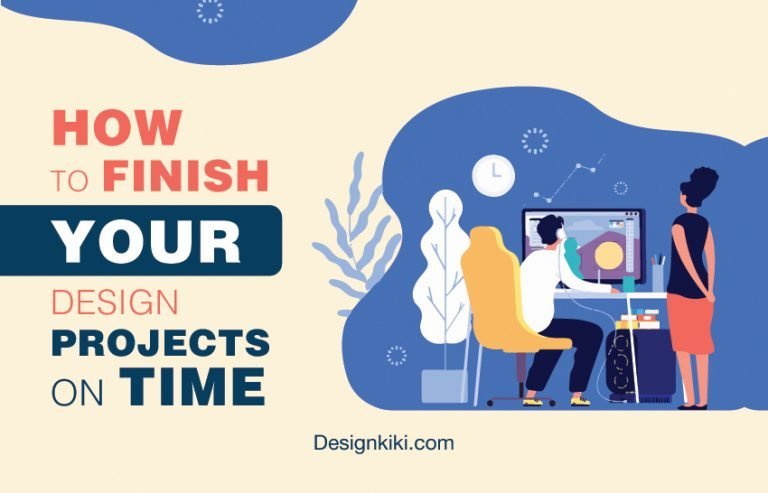 How to finish your design project on time? - Branding and Design Articles