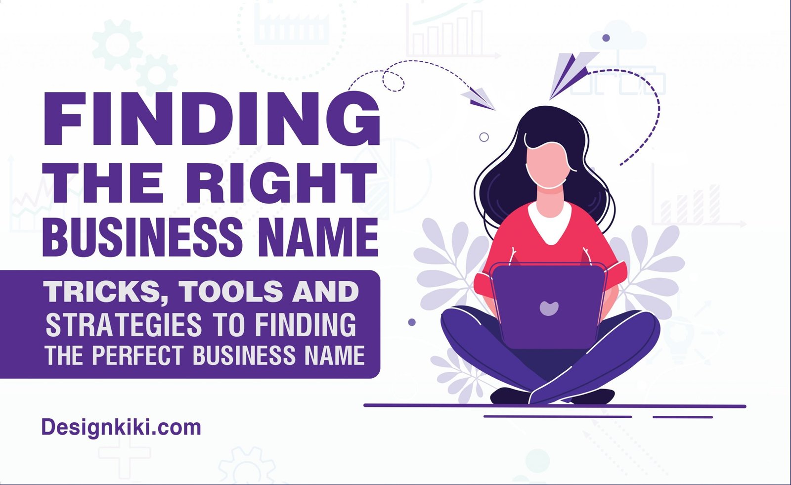 Finding The Right Business Name: Tricks, Tools And Strategies ...